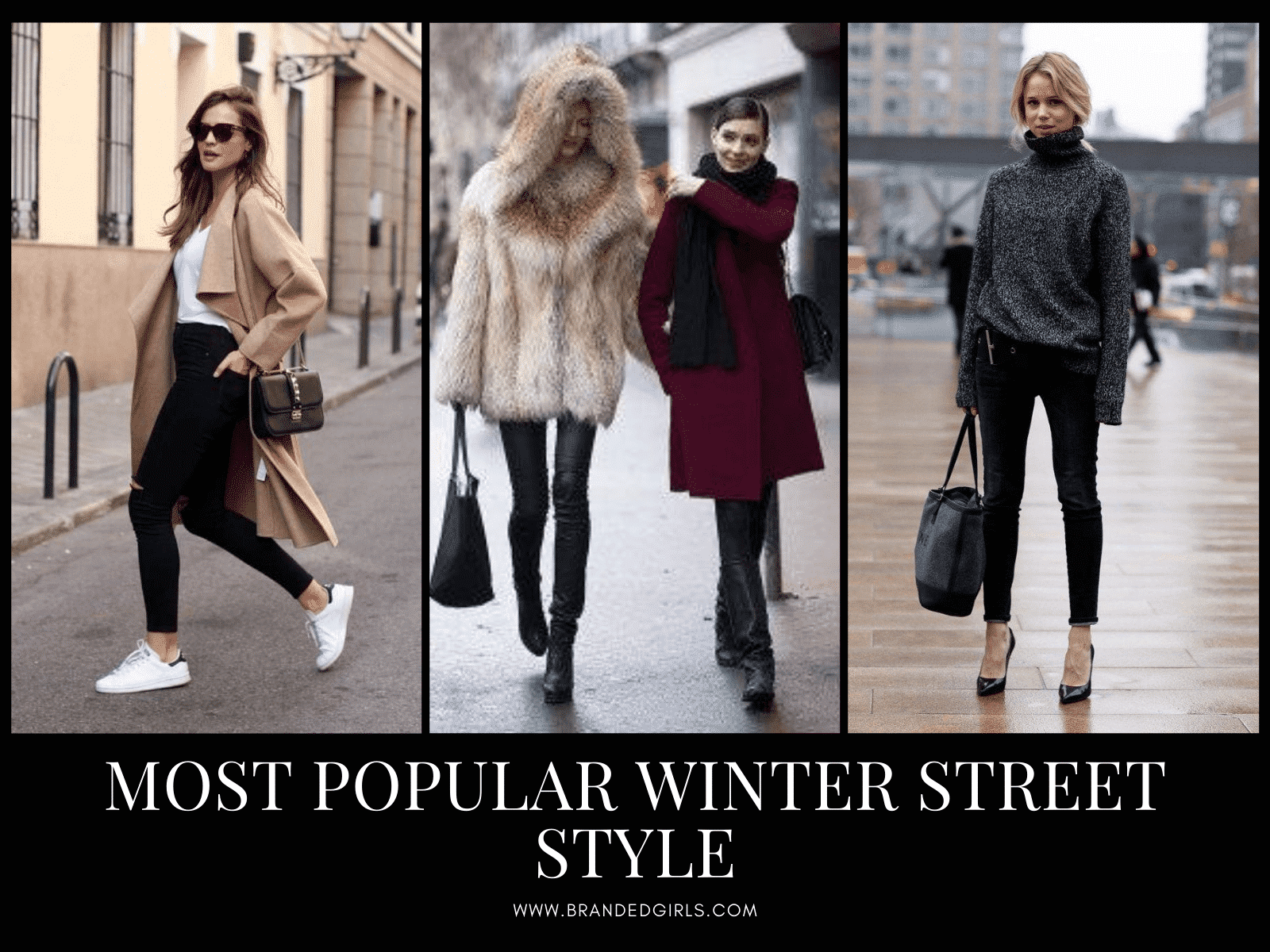 25 Most Popular Winter Street Style Outfit Ideas for Women – Branded Girls