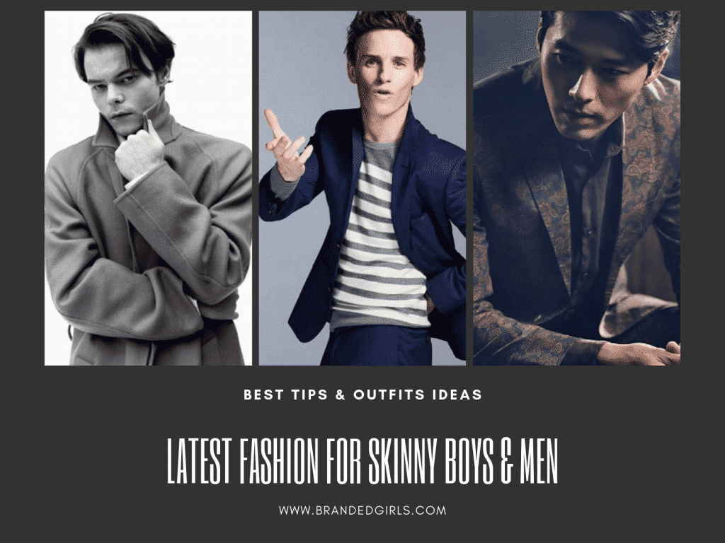 Cute Outfits for Skinny Guys – Styling Tips With New Trends – Branded Girls