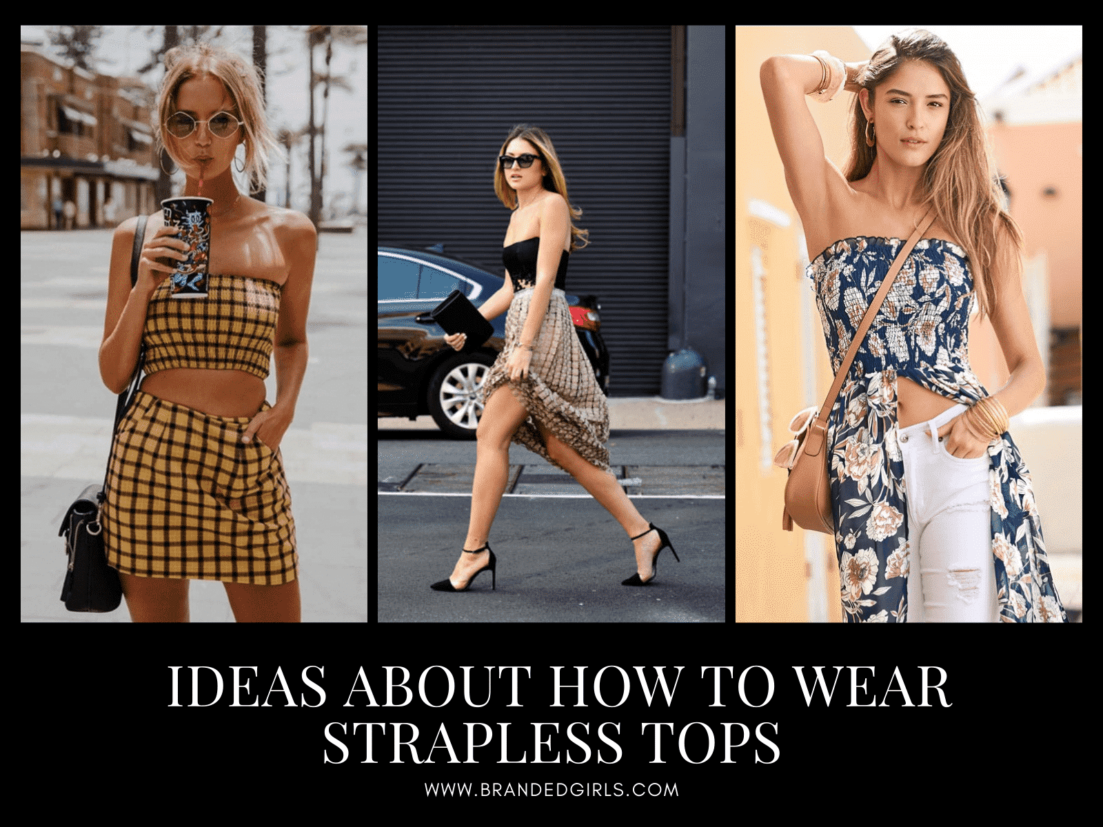 Strapless Dress Outfits| 23 Ideas How to Wear Strapless Tops – Branded ...