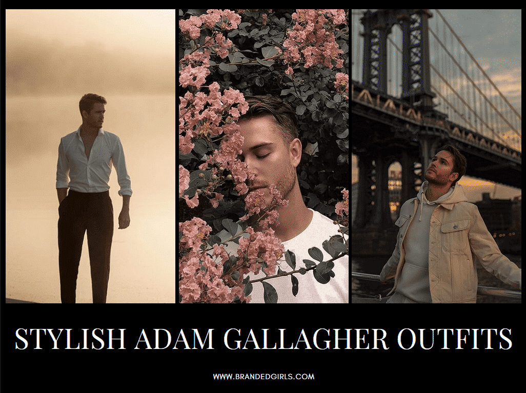 20 Most Popular Adam Gallagher Outfits For This Season – Branded Girls