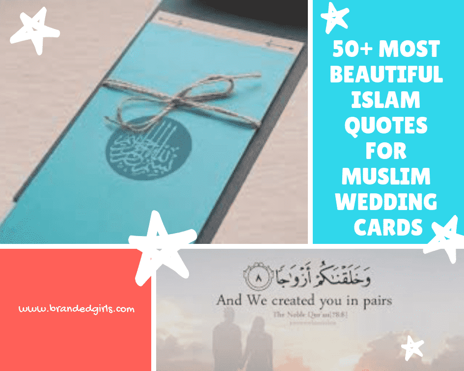 50 Best Islamic Quotes On Marriage For Muslim Wedding Cards – Branded Girls