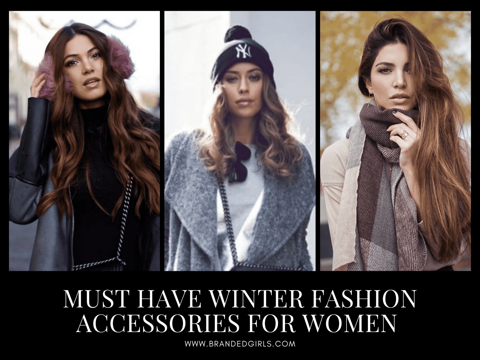 10 Must Have Winter Fashion Accessories for Women This Year – Branded Girls