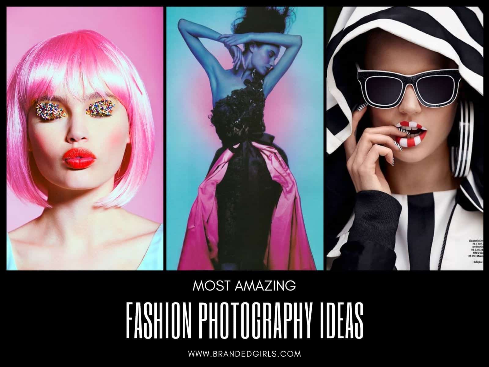 Amazing Fashion Photography Ideas – Most Stylish Fashion Photo shoots ...