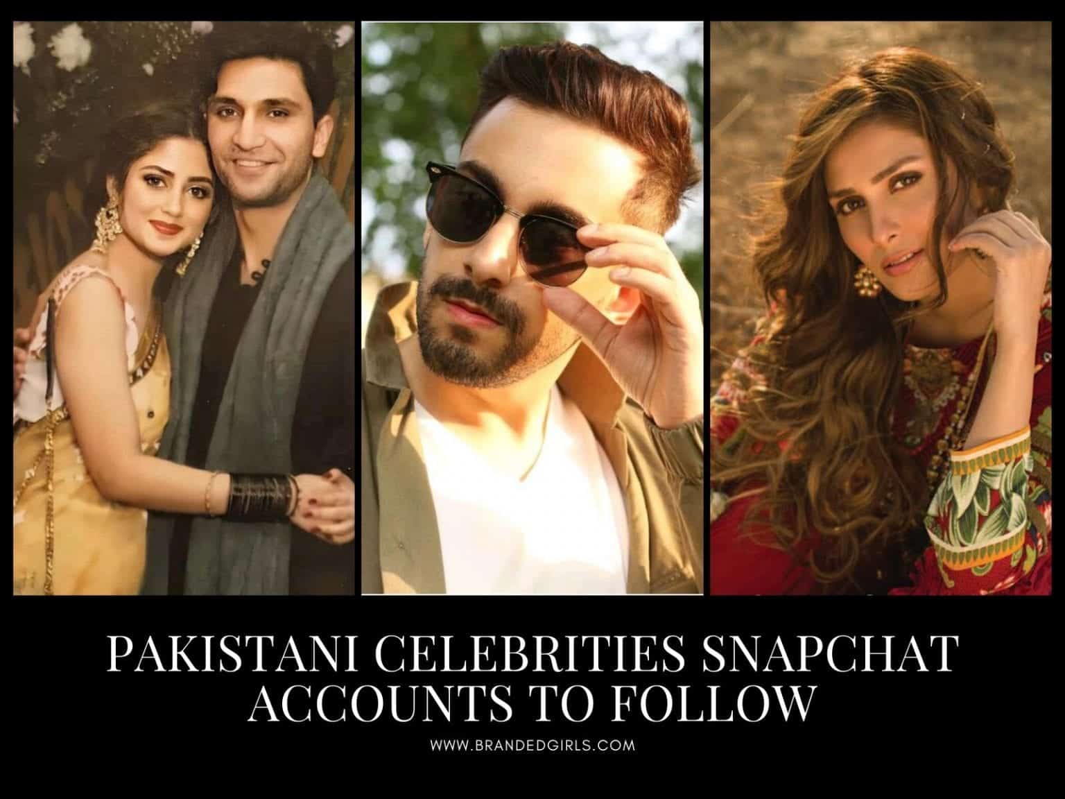 Best Pakistani Celebrity Snapchat Accounts To Follow In 2025 – Branded ...