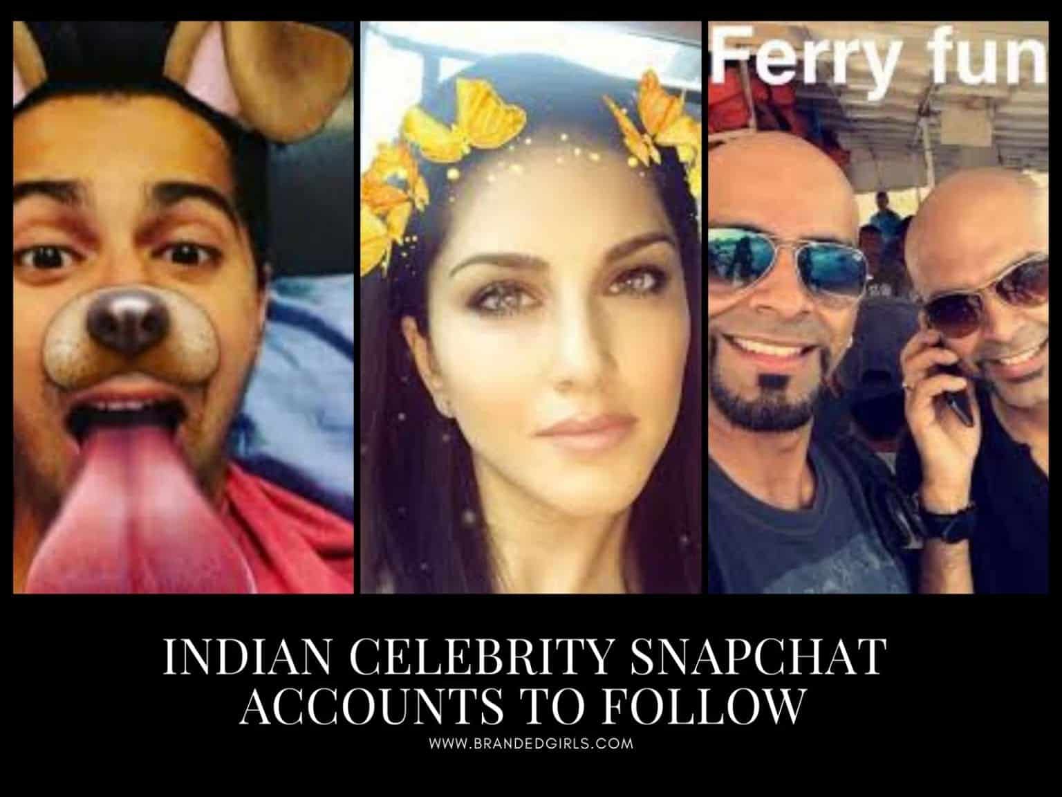 Best Indian Celebrity Snapchat Accounts To Follow In 2022 – Branded Girls