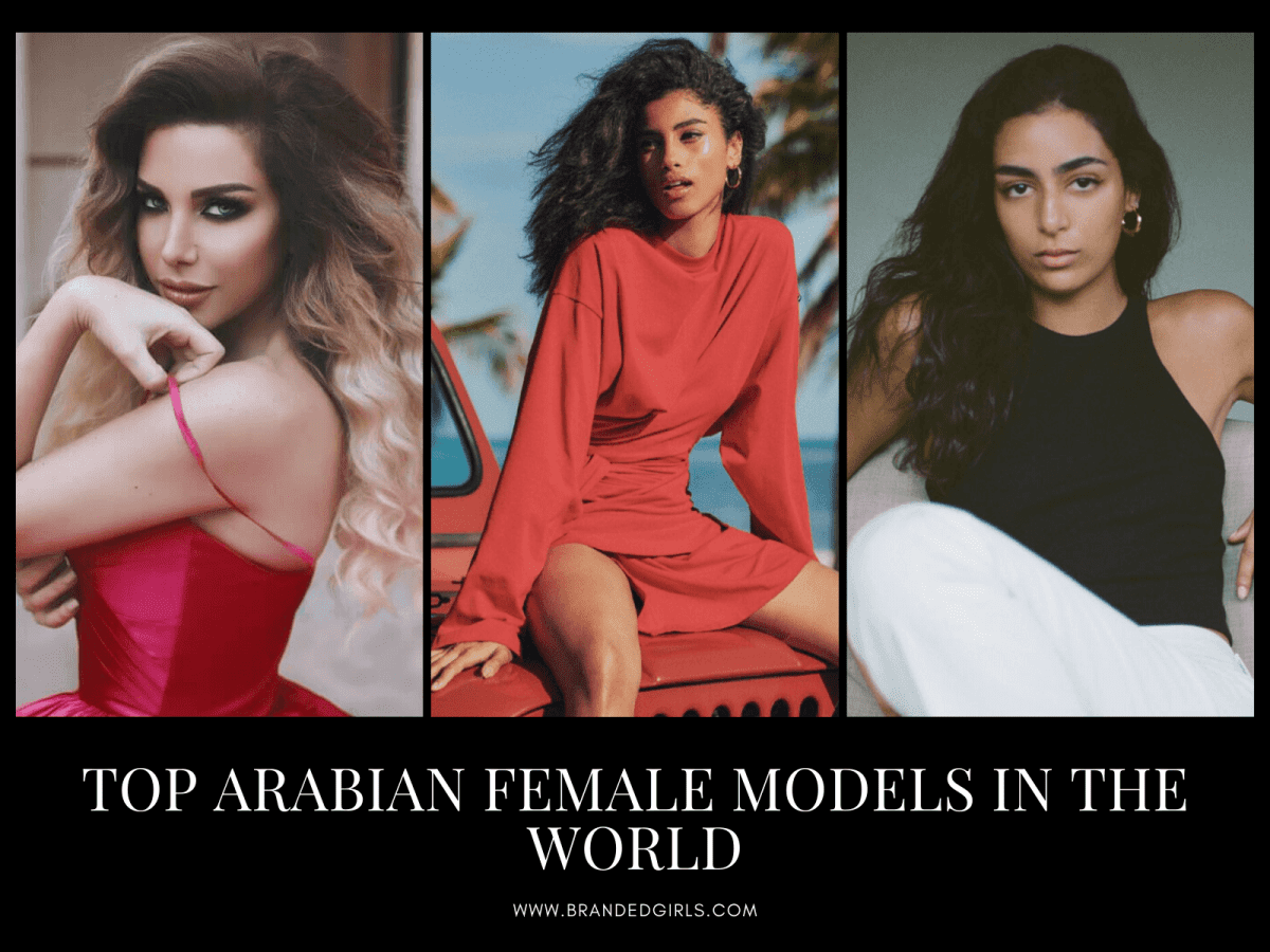 Top Arab Models – 15 Prettiest Arabian Models in the World – Branded Girls