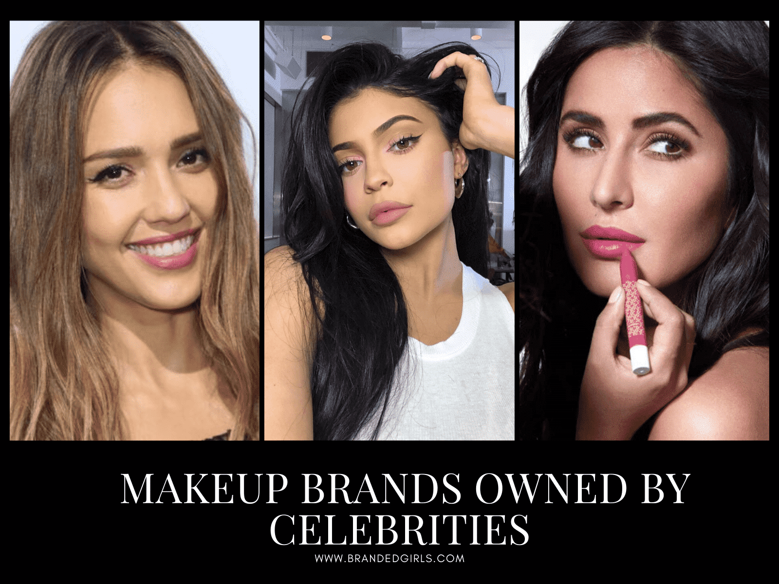 Celebrities Makeup Brands - Top 15 Brands Owned by Celebs