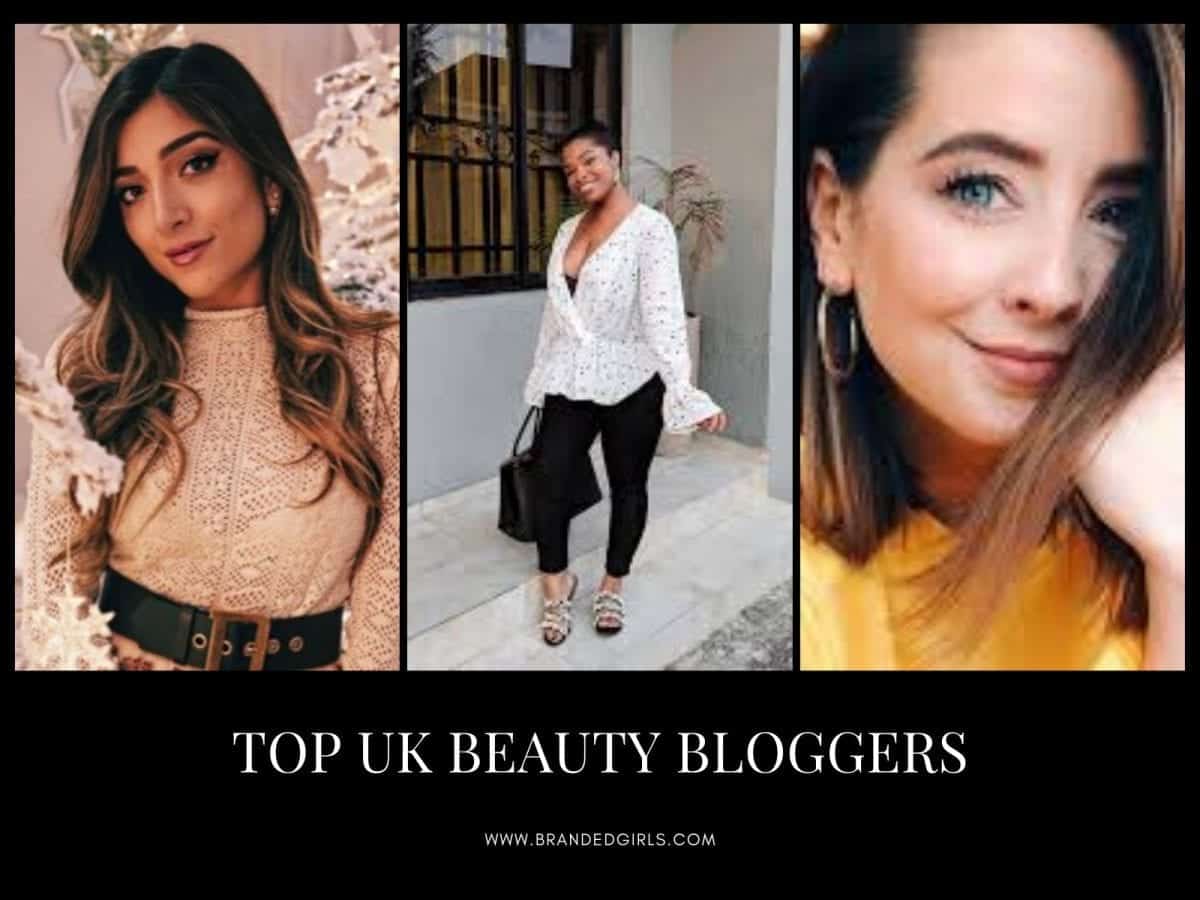 Top 15 UK Beauty Bloggers You Need To Follow In 2023 – Branded Girls