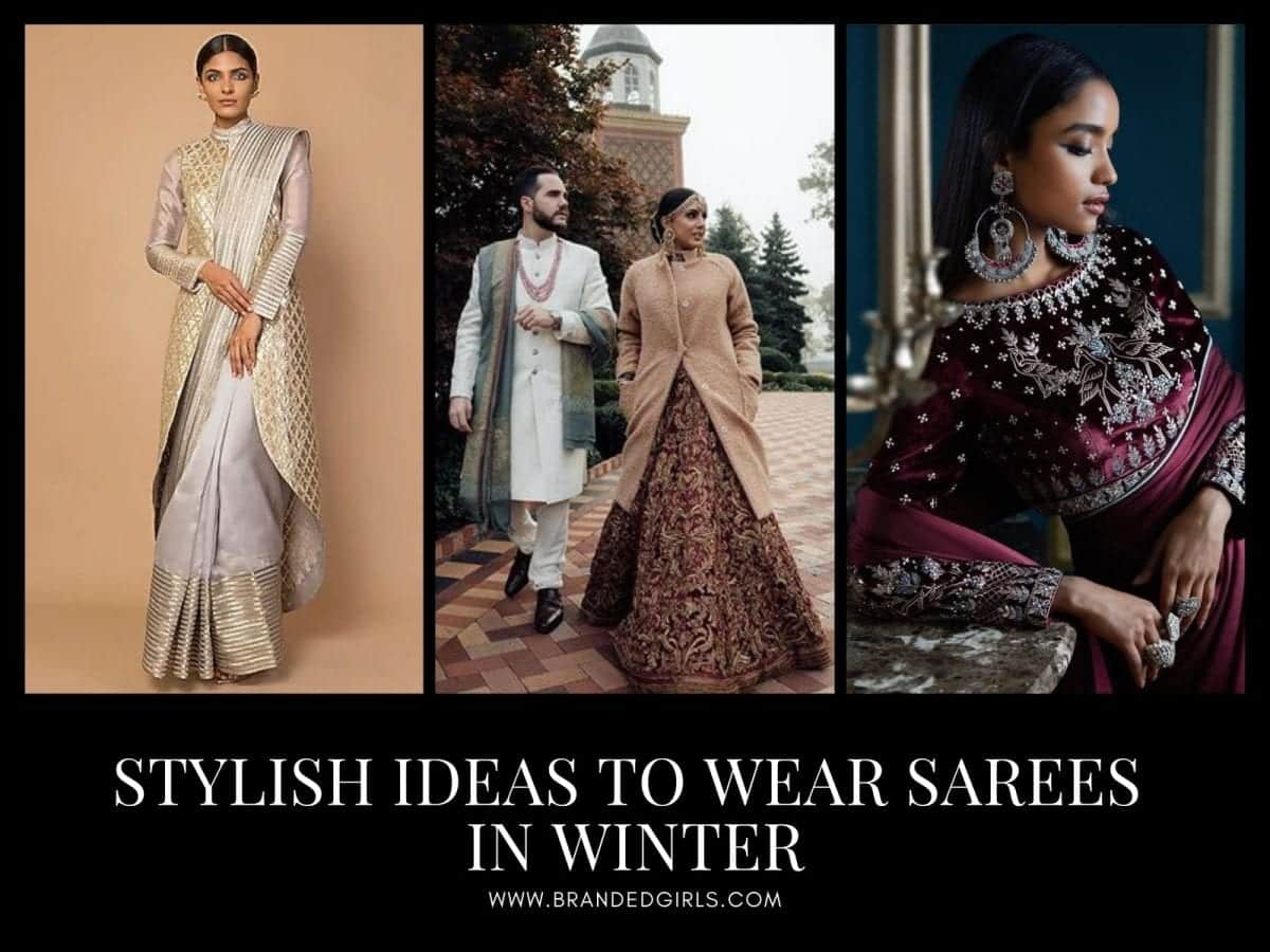Winter Saree Styles – 10 Tips How To Wear Sarees In Winters – Branded Girls