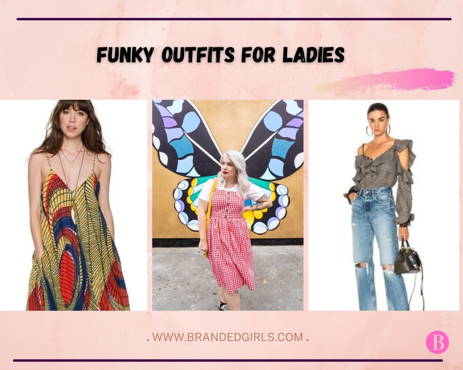Funky Outfits for Ladies – 30 Ways to Look Funky for Women – Branded Girls