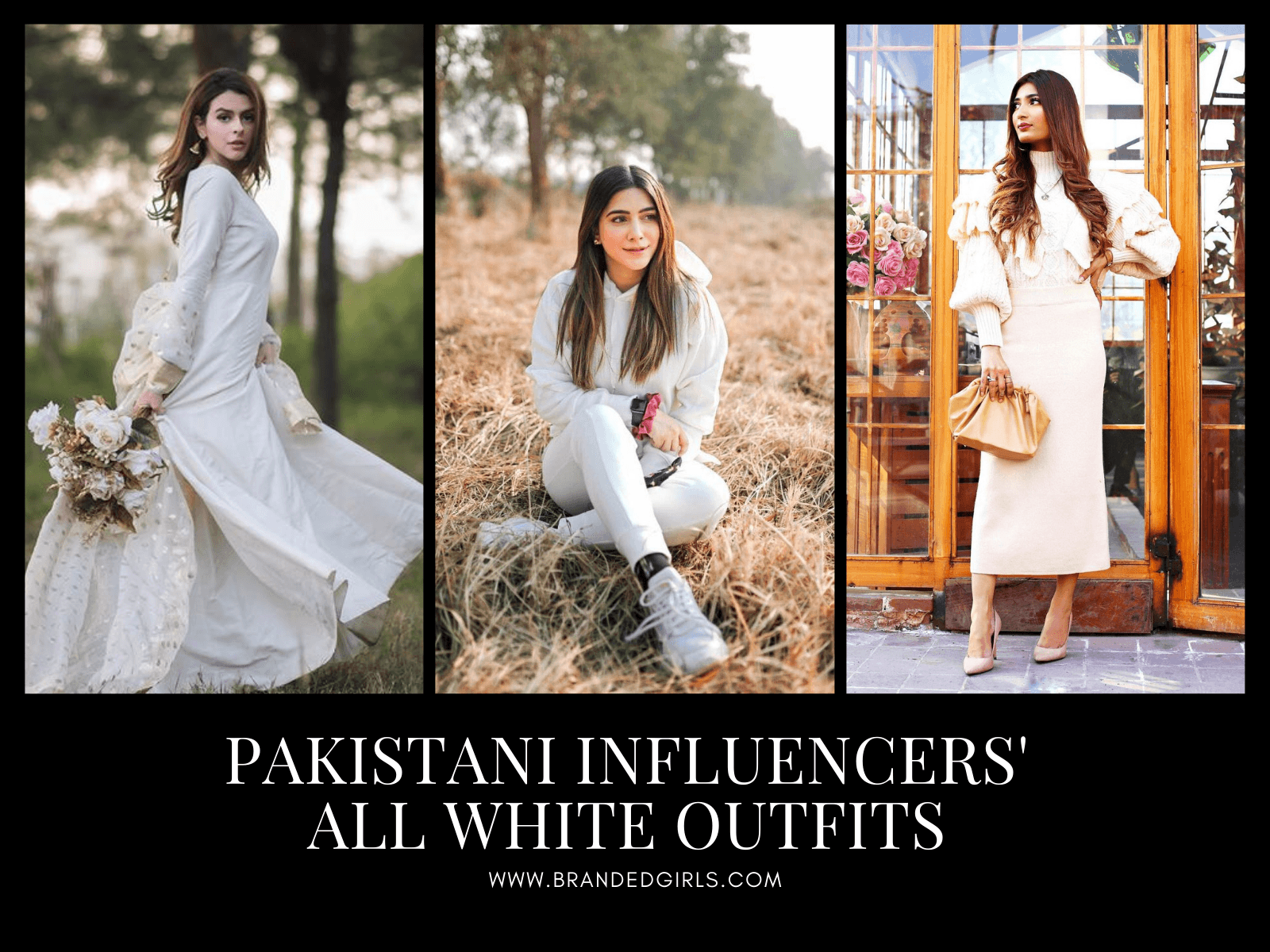 10 Ways to Wear All White Outfits Like Pakistani Influencers – Branded ...