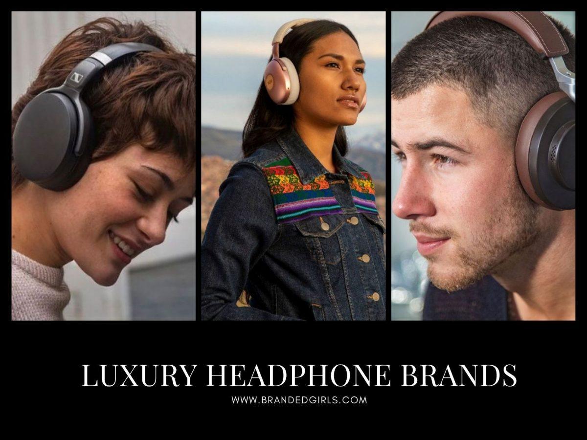 24 Most Expensive Headphone Brands – With Prices & Reviews – Branded Girls