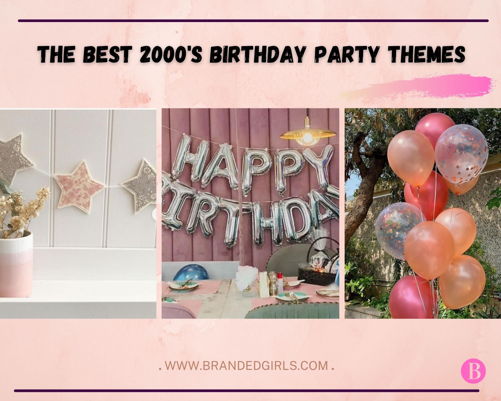 15 Best 2000s Themed Birthday Party Ideas To Try This Year – Branded Girls