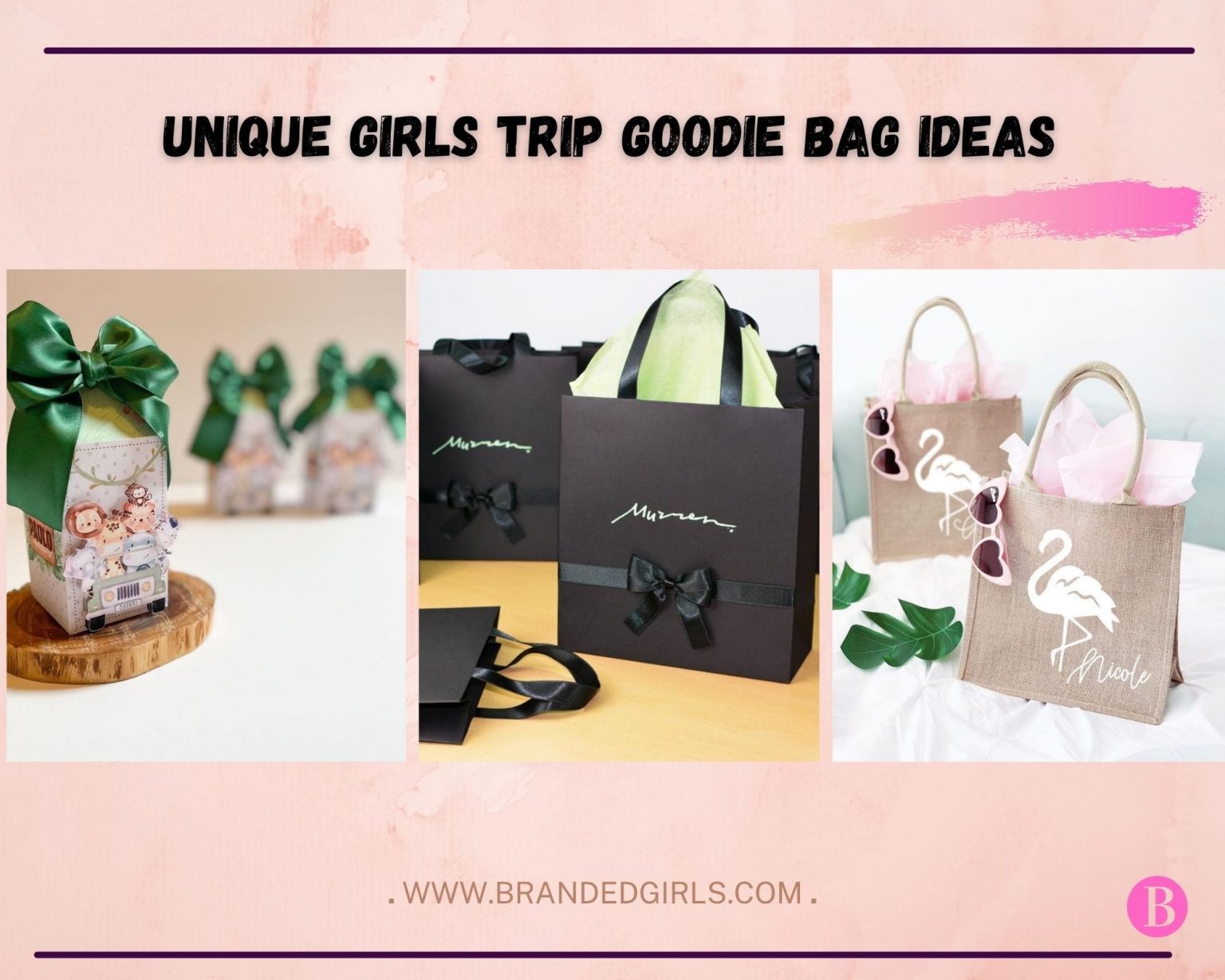 15 Best Girls Trip Goodie Bag Ideas – Price And Top Brands – Branded Girls