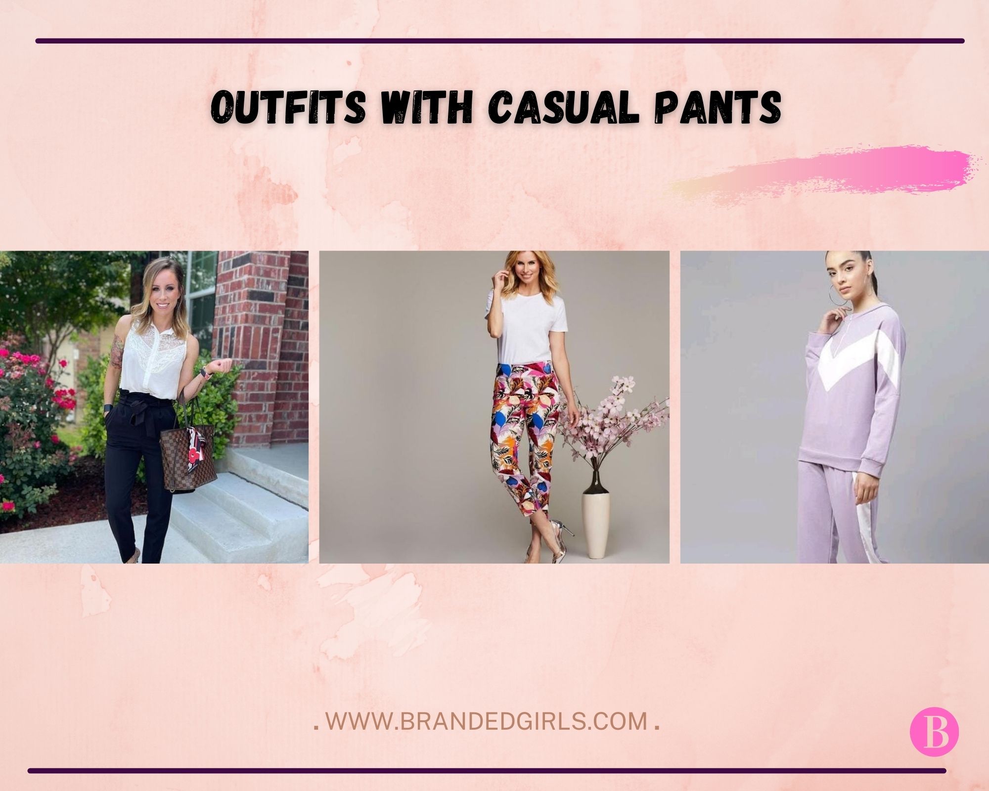 20 Stylish Outfits With Casual Pants for Women To Try – Branded Girls
