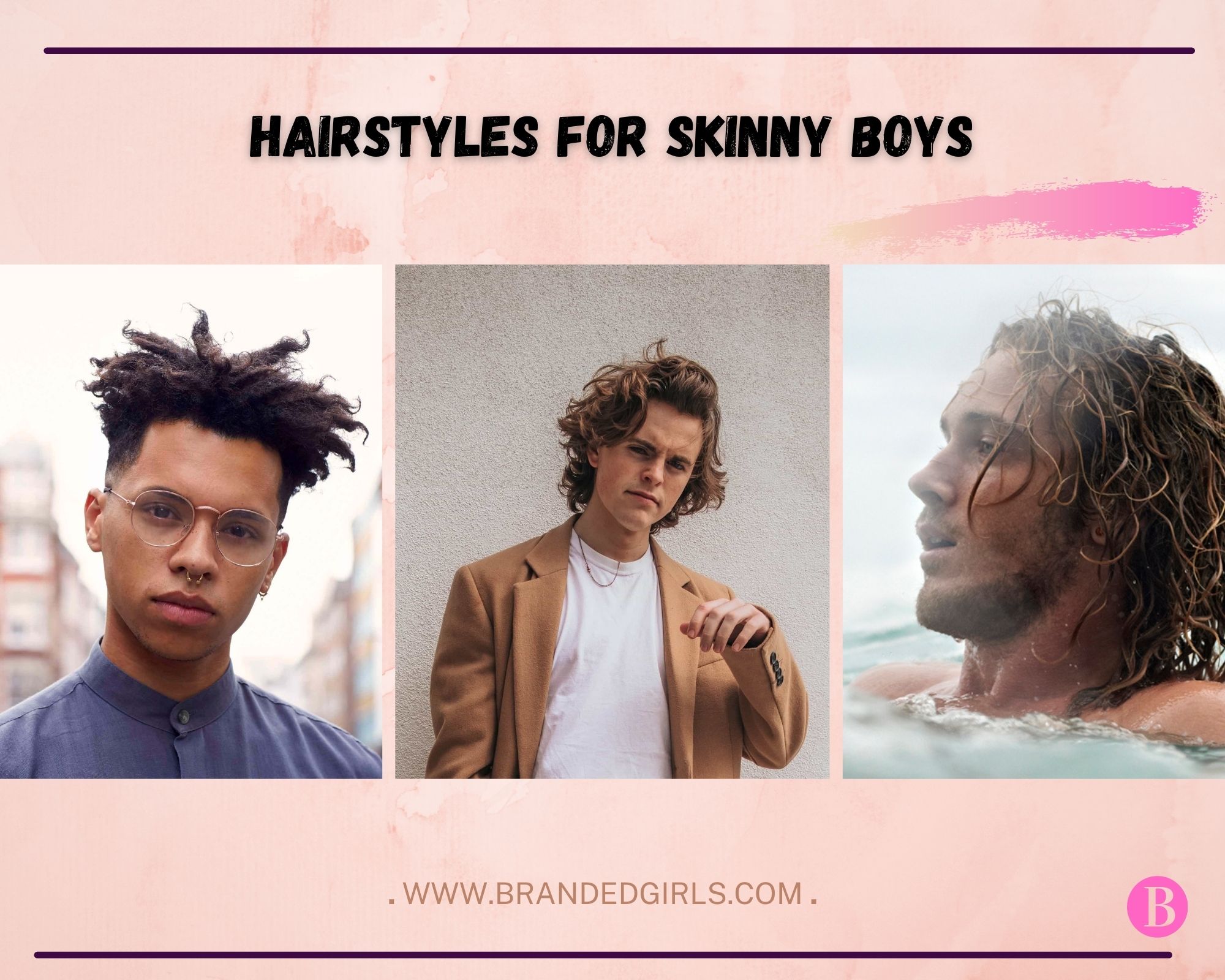 20 Trending Hairstyles for Skinny Boys That Must Be Tried – Branded Girls