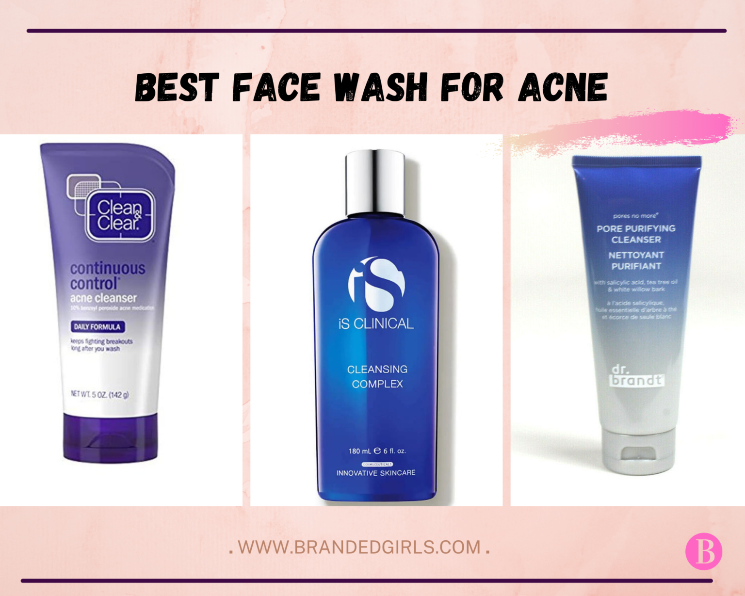 14 Best Face Wash For Acne According To The Dermatologist – Branded Girls