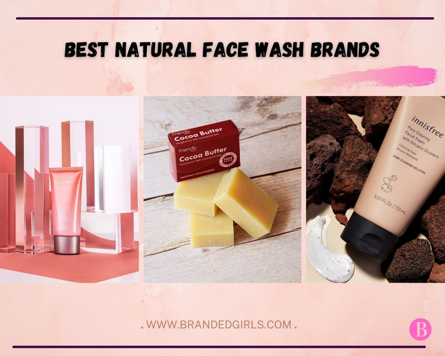 14 Best Natural Face Wash Brands 2022 For All Skin Types – Branded Girls