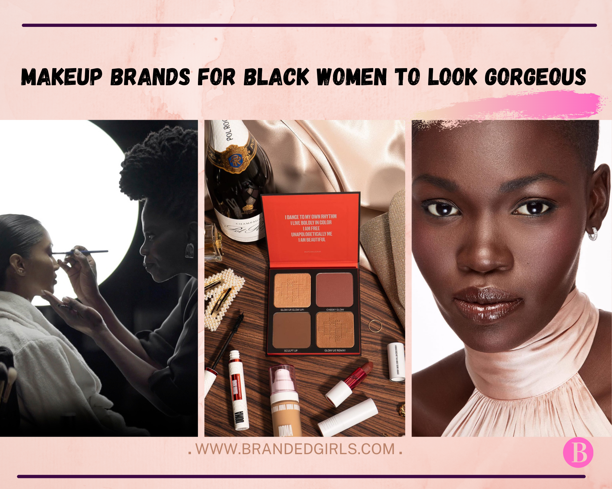 15 Top Makeup Brands for Black Women to Look Gorgeous – Branded Girls