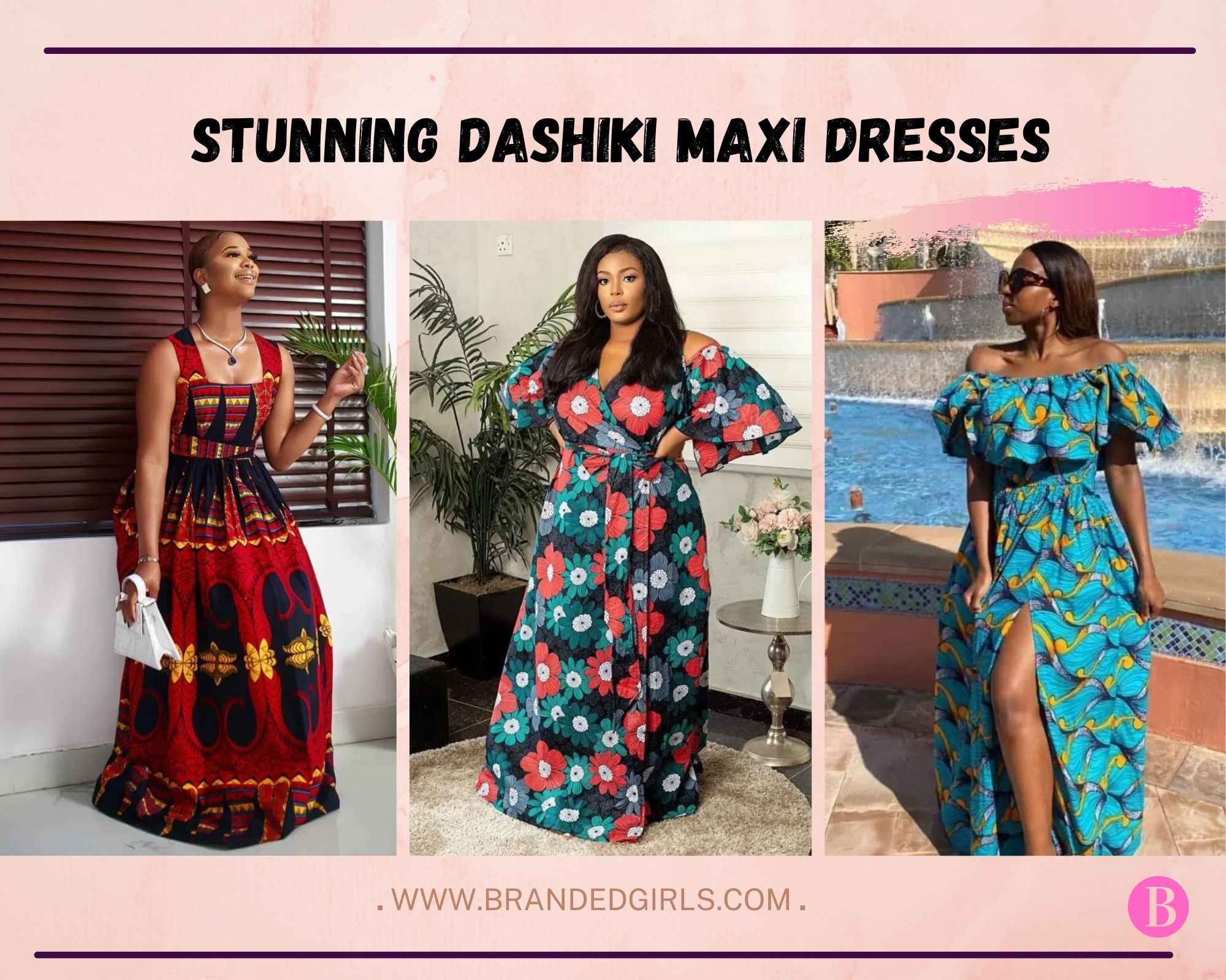 20 Stylish Long Dashiki Maxi Dresses You Must Wear This Year – Branded ...